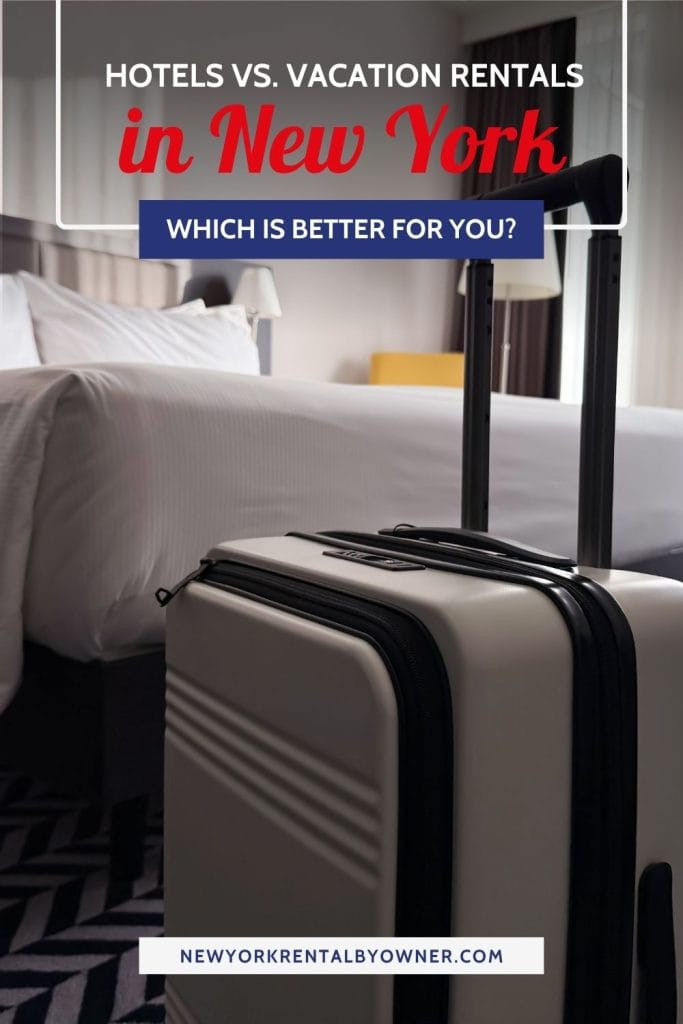 Hotels vs Vacation Rentals in New York Smart Choice Guide
